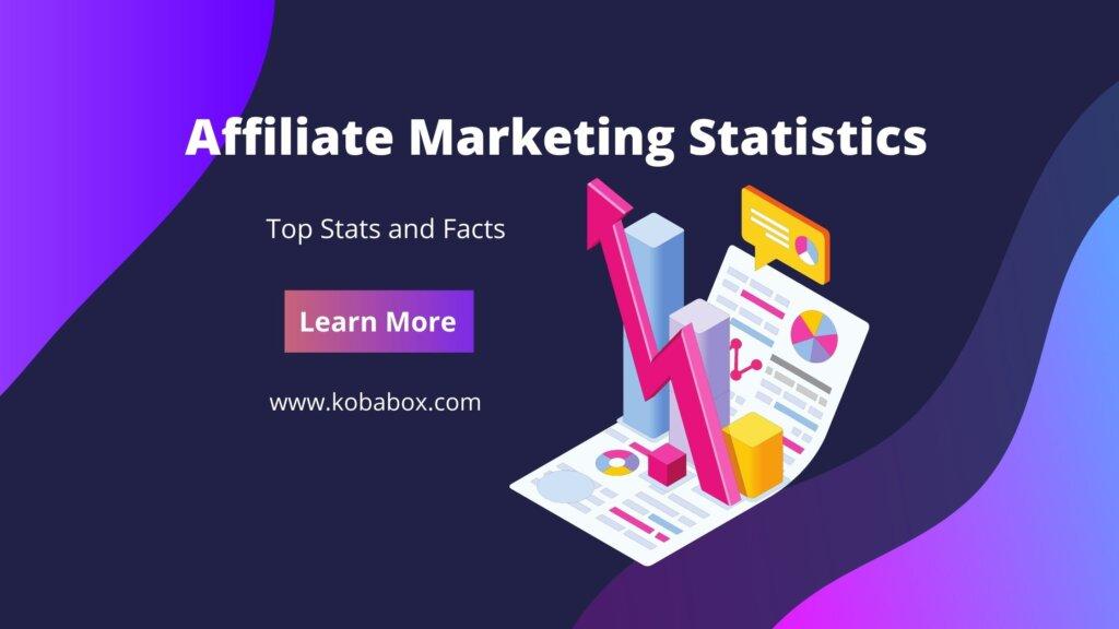 Affiliate Marketing Statistics 2023 (Top Stats & Facts)